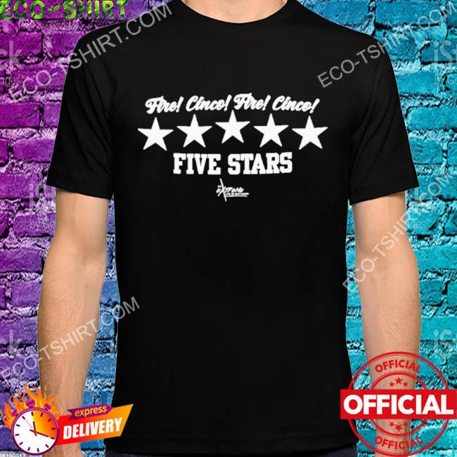 Five cinco five stars 2022 shirt